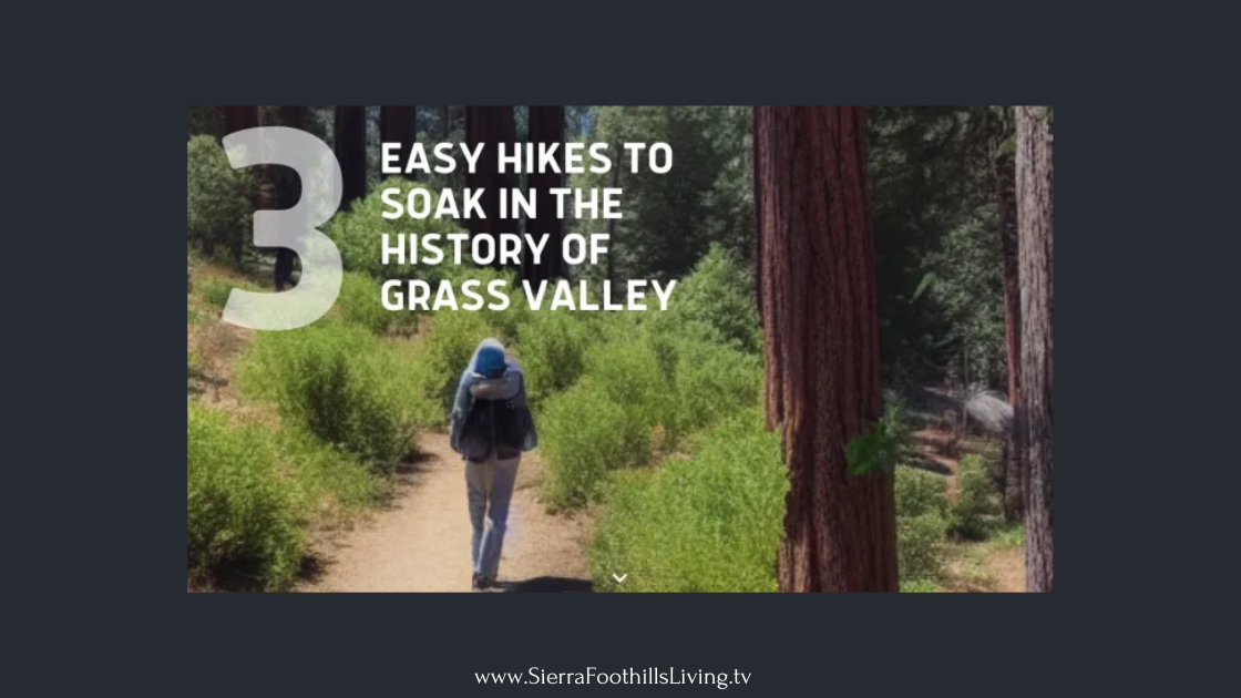 3 Easy Hikes to Soak in the History of Grass Valley