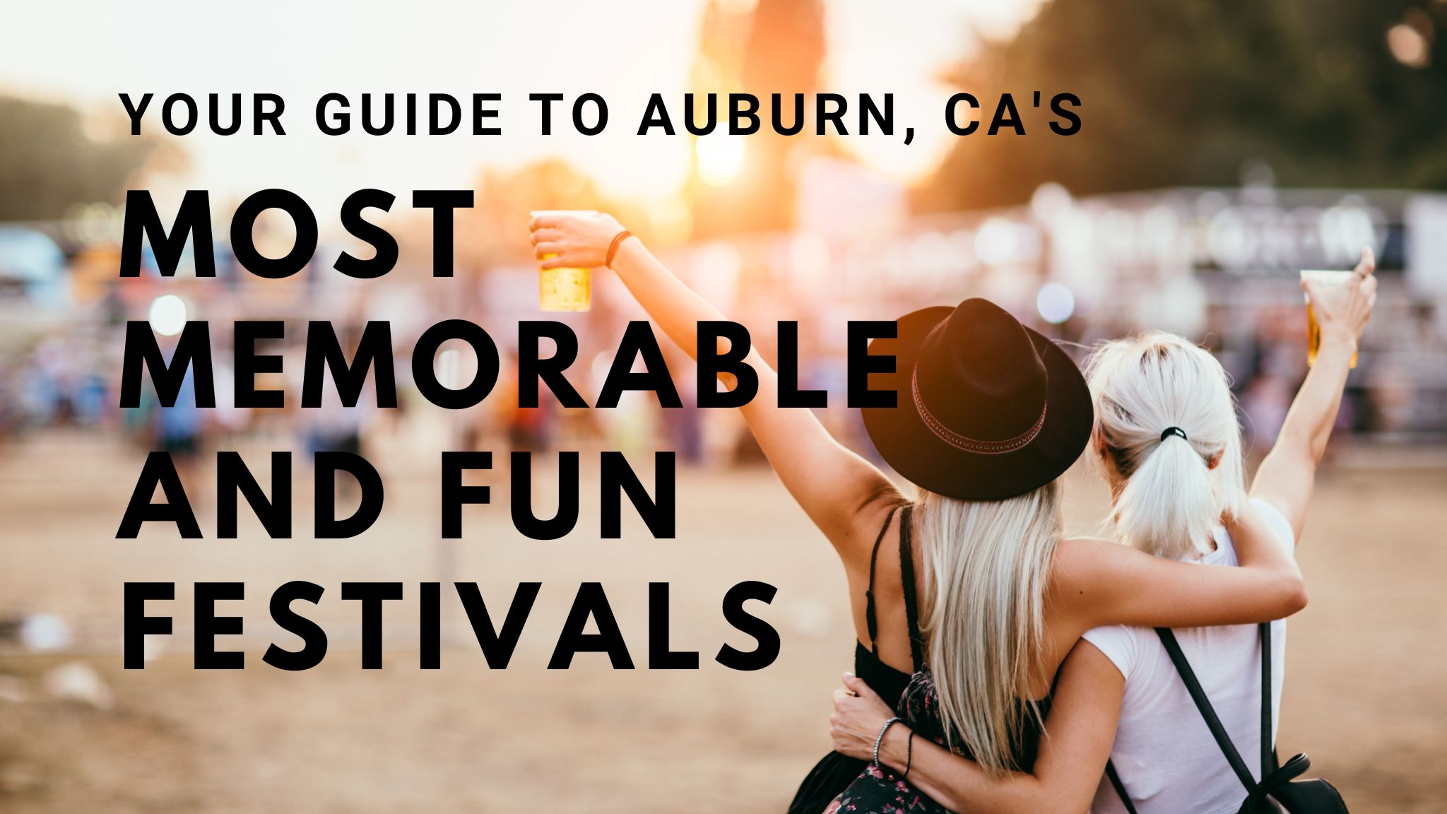 Auburn, CA's Memorable and Fun Festivals | Sierra Foothills
