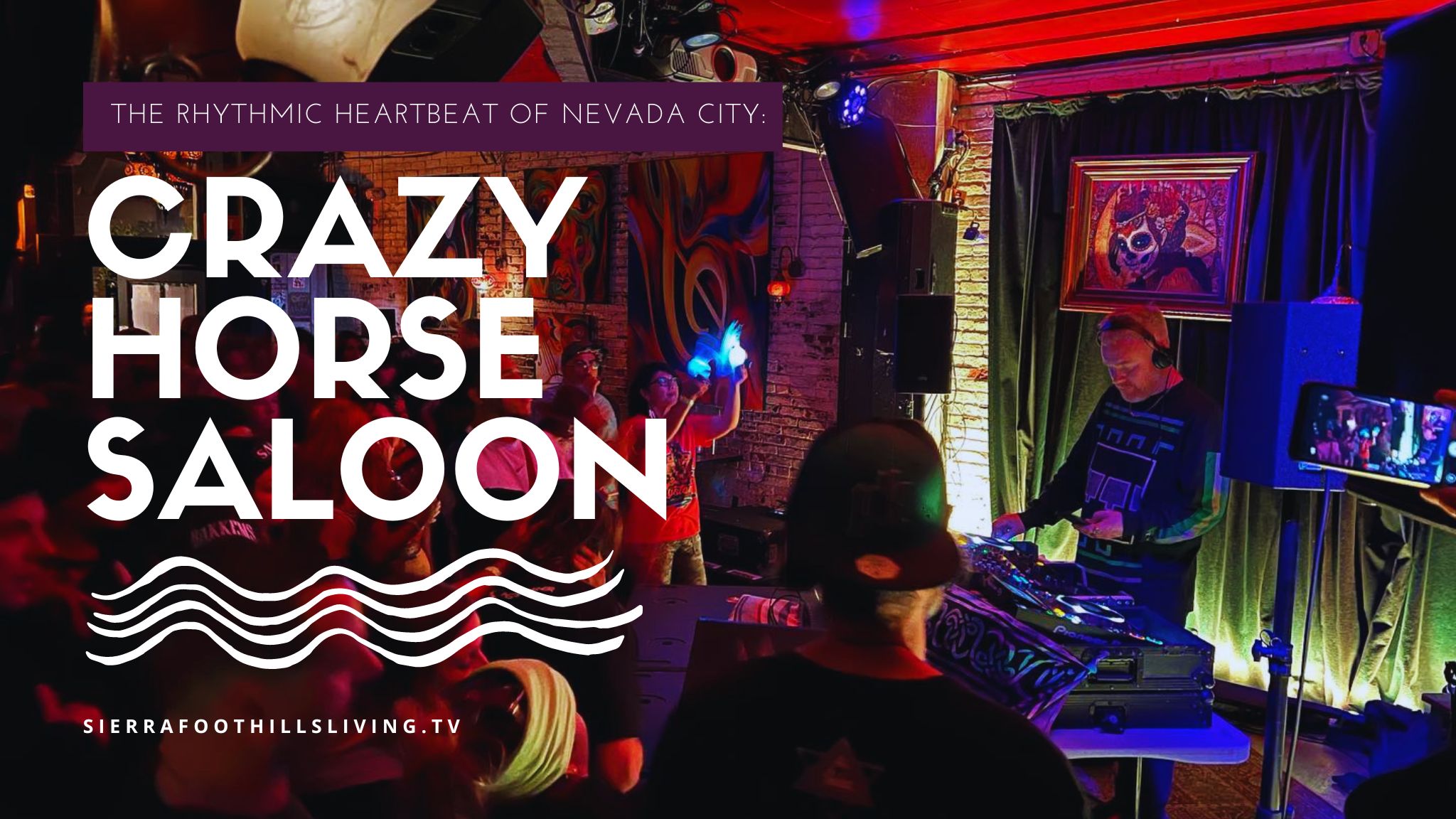 Nevada City: Crazy Horse Saloon & Its Musical Legacy
