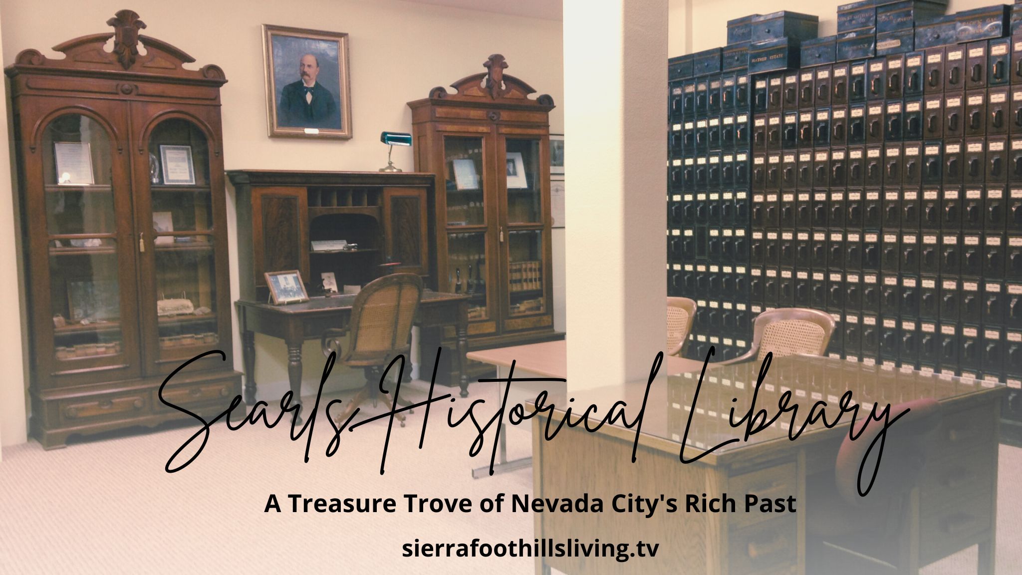 Searls Historical Library: Trove of Nevada City's Rich Past